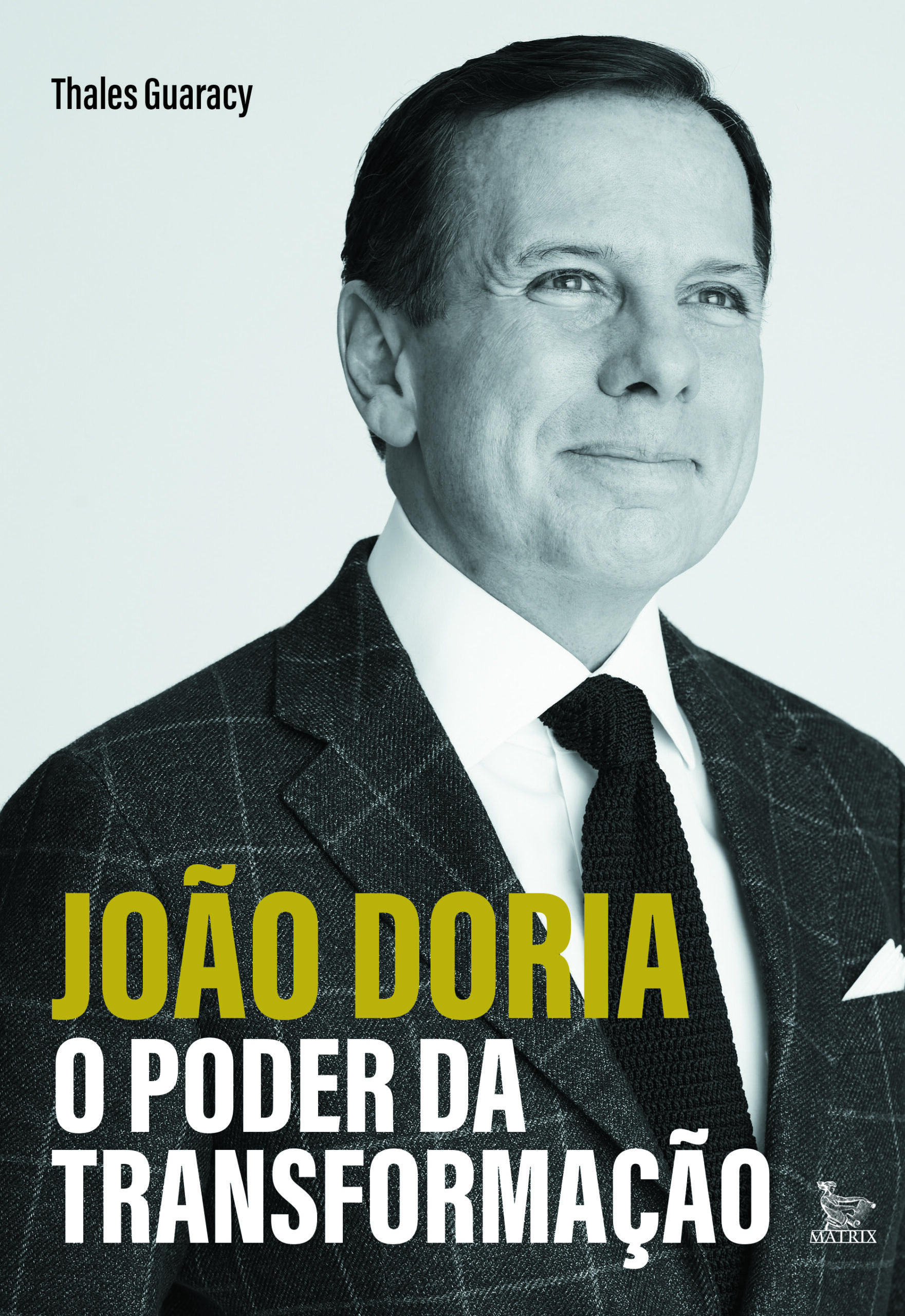 João Doria: biografia revela bastidores da trajetória política e ...